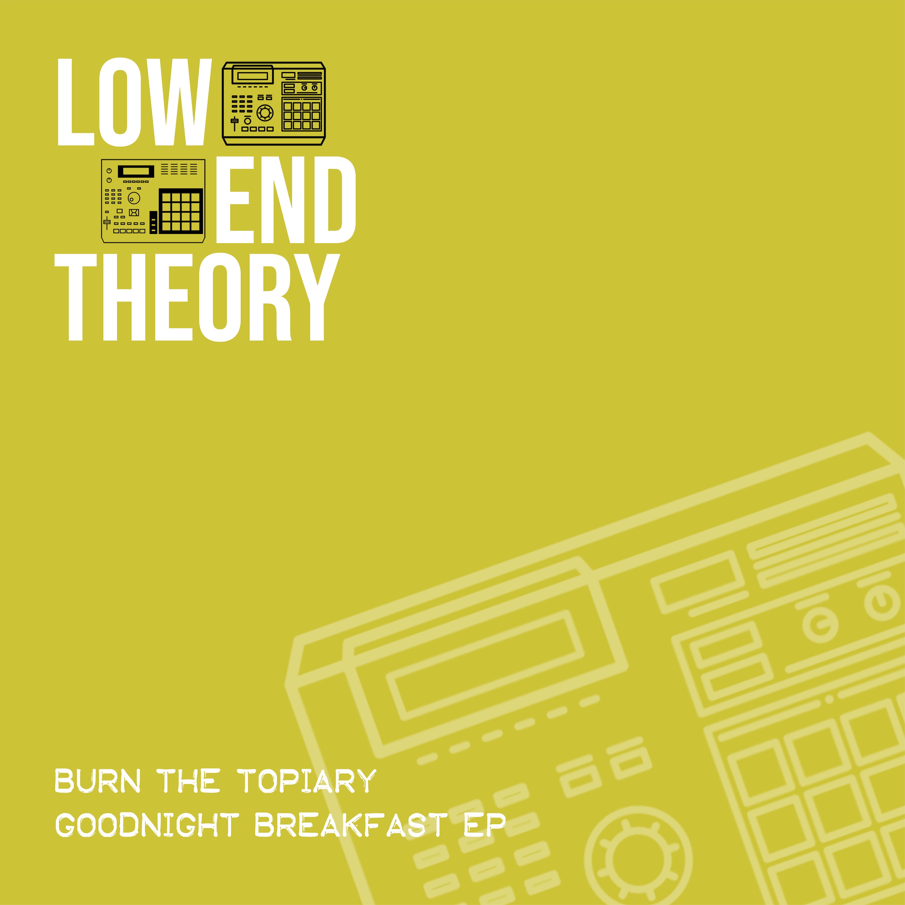 Burn The Topiary "Goodnight Breakfast" EP [Digital] – Low End Theory